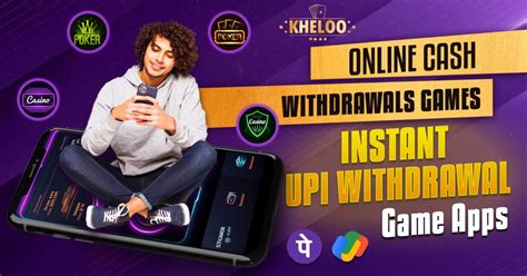 Online Cash Withdrawals Games Instant Upi Withdrawal Game Apps Kheloo