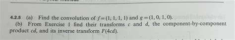 Solved A Find The Convolution Of F And Chegg