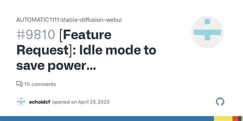 Feature Request Idle Mode To Save Power Consumption · Issue 9810