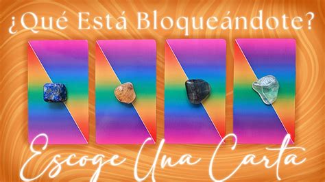 ¿qué Te Está Bloqueando 🔎│escoge Una Carta 🔮 Youtube