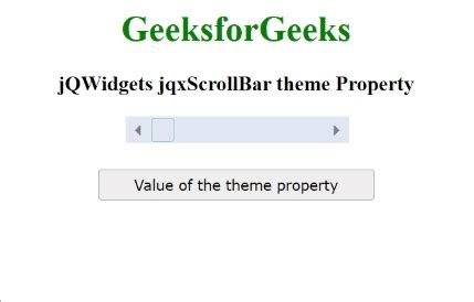 Jqwidgets Jqxscrollbar Theme Property Geeksforgeeks