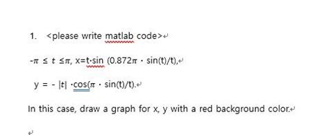 Solved Please Write Matlab Code Draw A Graph For Y Exp X Chegg Com