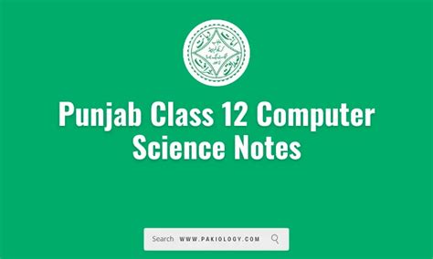 Class 12 Computer Science Notes For Punjab Board Pakiology