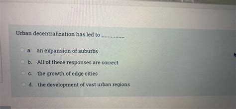 Urban Decentralization Has Led To A An Expansion Of