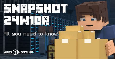 Minecraft Snapshot 24w10a Apex Hosting