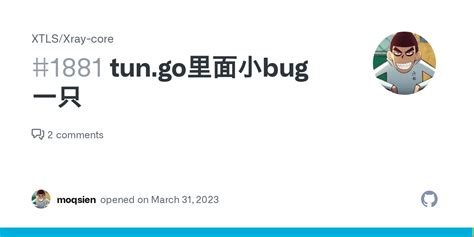 Tungo里面小bug一只 · Issue 1881 · Xtlsxray Core · Github