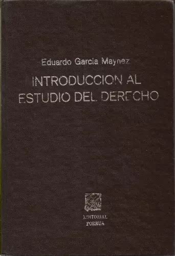 Introduccion Al Estudio Del Derecho Garcia Maynez Mercadolibre