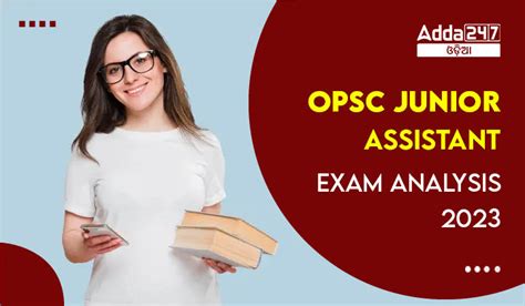 Opsc ଜୁନିଅର ଆସିଷ୍ଟାଣ୍ଟ ପରୀକ୍ଷା ବିଶ୍ଳେଷଣ 2023 ସବିଶେଷ ବିଶ୍ଳେଷଣ ଯାଞ୍ଚ କରନ୍ତୁ