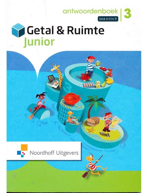 Getal En Ruimte Junior Antwoorden Leerwerkboek Blok 6 T M 9 Groep 3