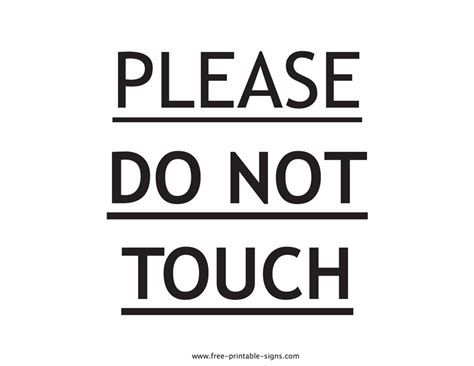 Printable Please Do Not Touch Sign Free Printable Signs 46 Off