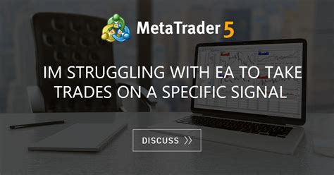Im Struggling With Ea To Take Trades On A Specific Signal Trading Positions Mql4 And