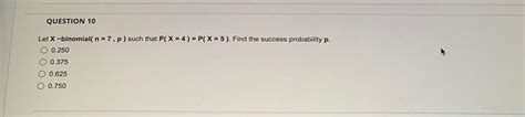 Solved QUESTION Let X Binomial N P Such That P X Chegg Com