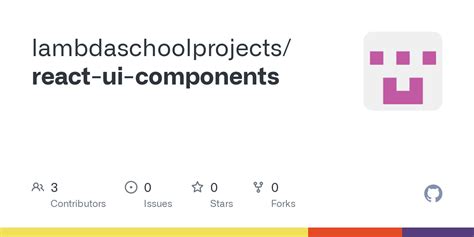 GitHub Lambdaschoolprojects React Ui Components