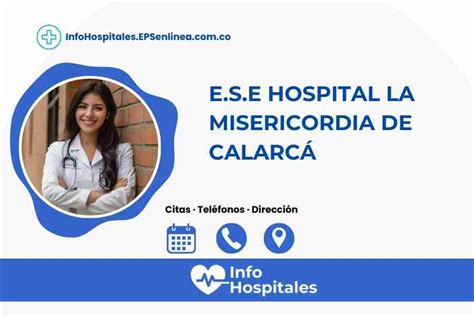 Ese Hospital La Misericordia De Calarcá Citas Horarios Y Teléfono