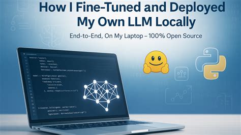 how i fine tuned and deployed a custom llm on my laptop — end to end