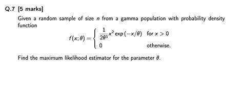 Solved Marks Given A Random Sample Of Size N From A Chegg