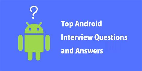 Top Android Interview Questions And Answers Ventasoftware