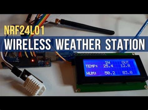 Arduino Wireless Weather Station Using Nrf24l01 Dht11 Dht22 Sensor And