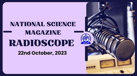 National Science Magazine Radioscope II 22 October 2023 YouTube