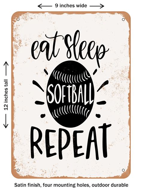 DECORATIVE METAL SIGN Eat Sleep Softball Repeat Vintage Rusty Look