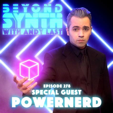 Stream Beyond Synth 278 Powernerd By Beyond Synth Listen Online For Free On Soundcloud