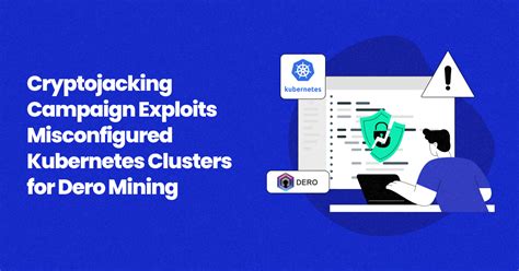 Cryptojacking Exploits Misconfigured Kubernetes Clusters