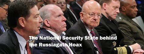 The Russiagate Hoax Reveals The Power The National Security Police
