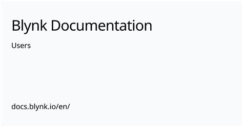 Users Blynk Documentation