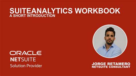 A Short Introduction To Suiteanalytics Workbook