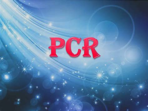 Ppt Pcr Powerpoint Presentation Free Download Id1282527
