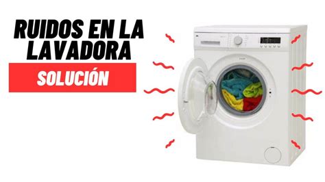 Cuáles Son Las Fallas Más Comunes De Una Lavadora Y Cómo Solucionarlas