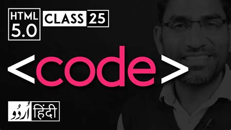 code tag html 5 tutorial in hindi urdu class 25 youtube