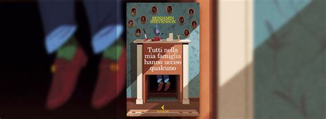 Tutti Nella Mia Famiglia Hanno Ucciso Qualcuno Di Benjamin Stevenson