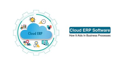 cloud erp software how it aids in business processes