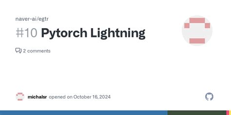 Pytorch Lightning · Issue 10 · Naver Aiegtr · Github