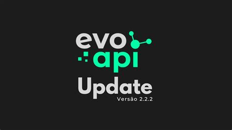 Atualização da Evolution API para a Versão 2 2 2 Guia Completo YouTube