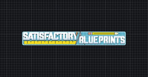 Satisfactory Blueprints