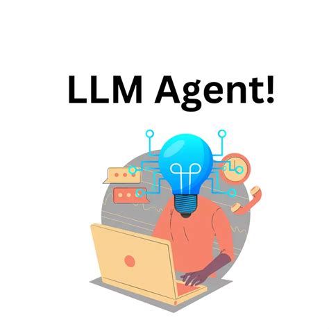 Llm Agent Tổng Quan Về Llm Agent