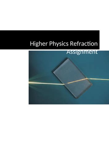 Higher Physics Refractive Index Research Assignment On Experiment Teaching Resources