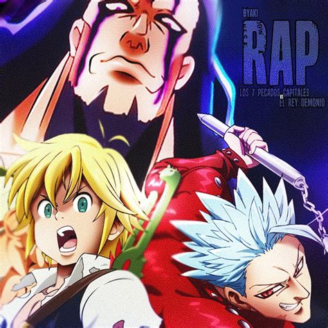 Los 7 Pecados Capitales Vs El Rey Demonio Nanatsu No Taizai Rap