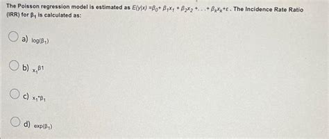 Solved The Poisson Regression Model Is Estimated As Chegg