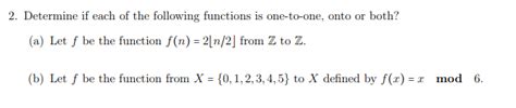 Solved Determine If Each Of The Following Functions Is Chegg