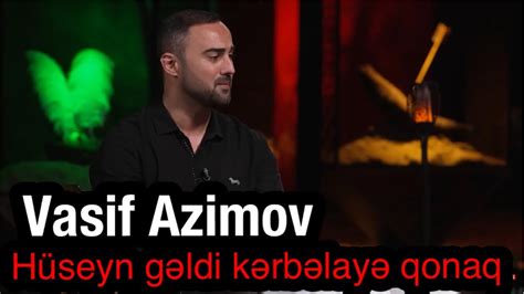 Vasif Azimov Huseyn Geldi Kerbelaye Qonaq Esirler Karvani Verlisinnen