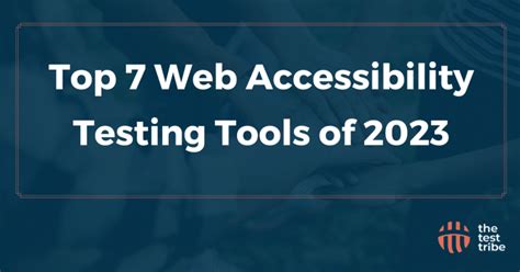 Top Web Accessibility Testing Tools Of The Test Tribe