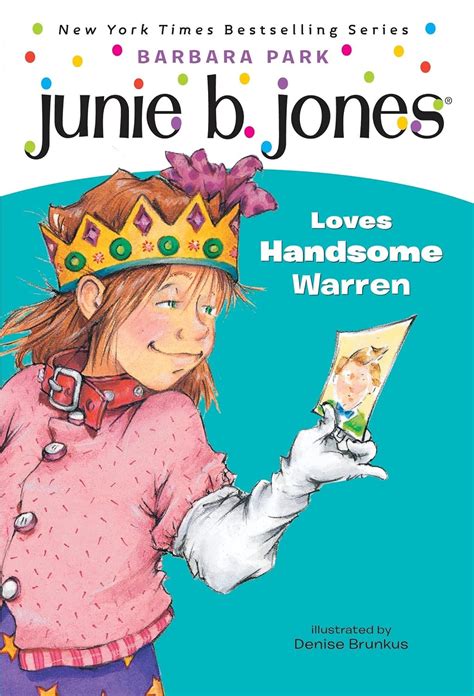 Junie B Jones Loves Handsome Warren Junie By Park Barbara