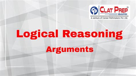 Arguments In Logical Reasoning Clat Critical Reasoning Clat 2025 Clat Prep Youtube
