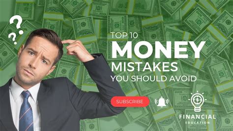 Financial Education Top 10 Money Mistakes You Should Avoid Youtube