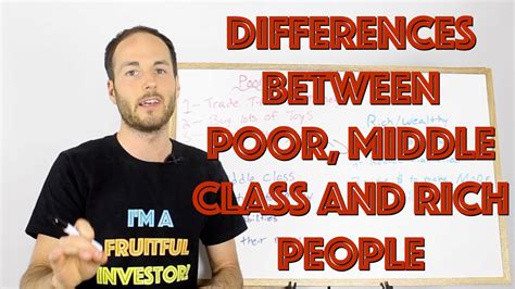 How To Get Rich Differences Between Poor Middle Class And Wealthy People Youtube