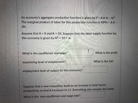 solved an economy s aggregate production function is given