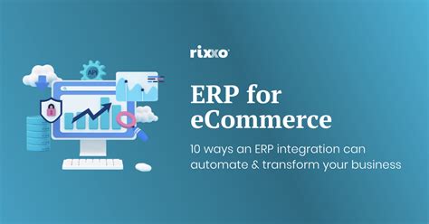 10 Benefits Of Erp For Ecommerce Businesses Rixxo B2b Ecommerce Experts